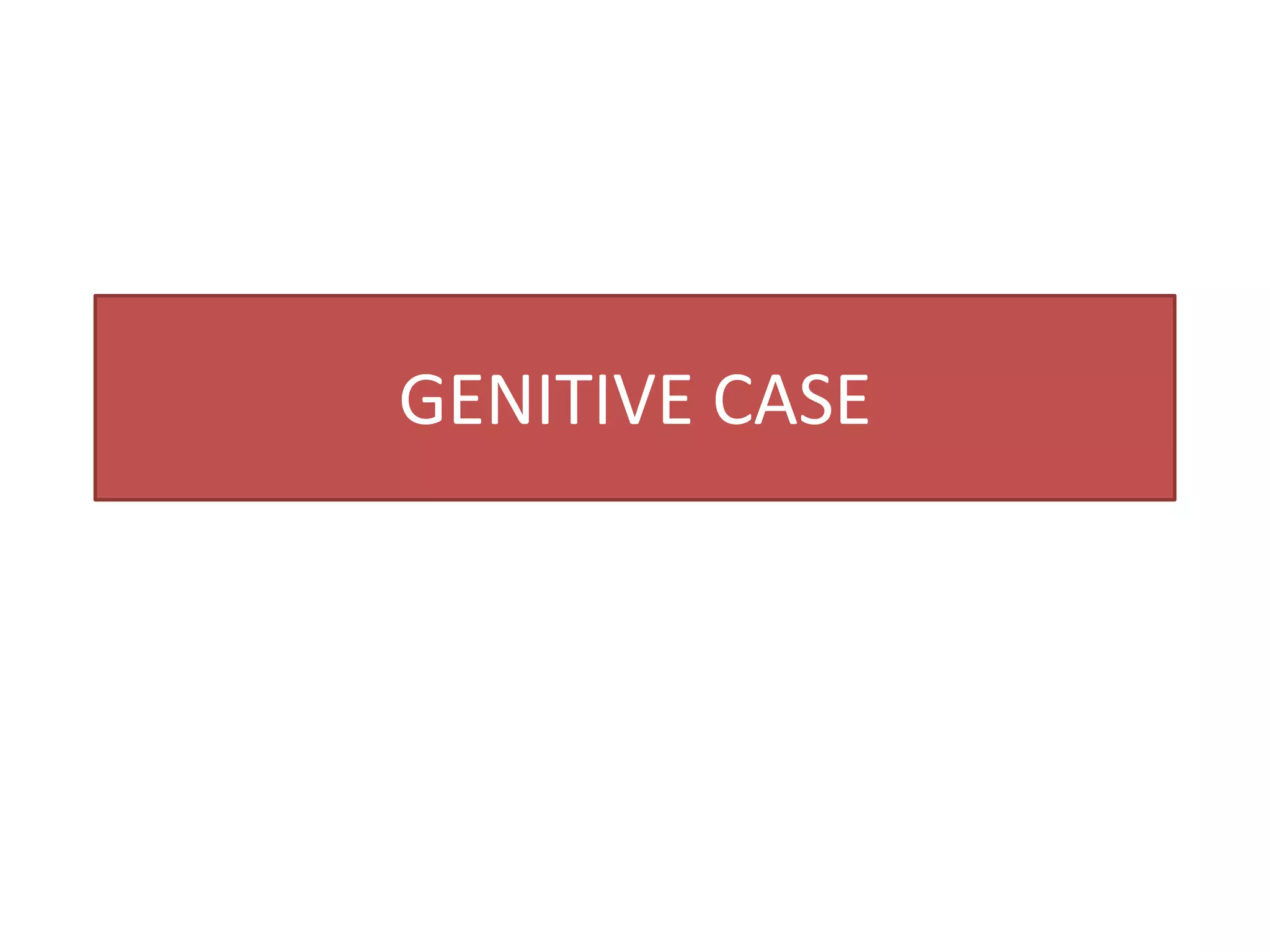 Genitive case | PPTX