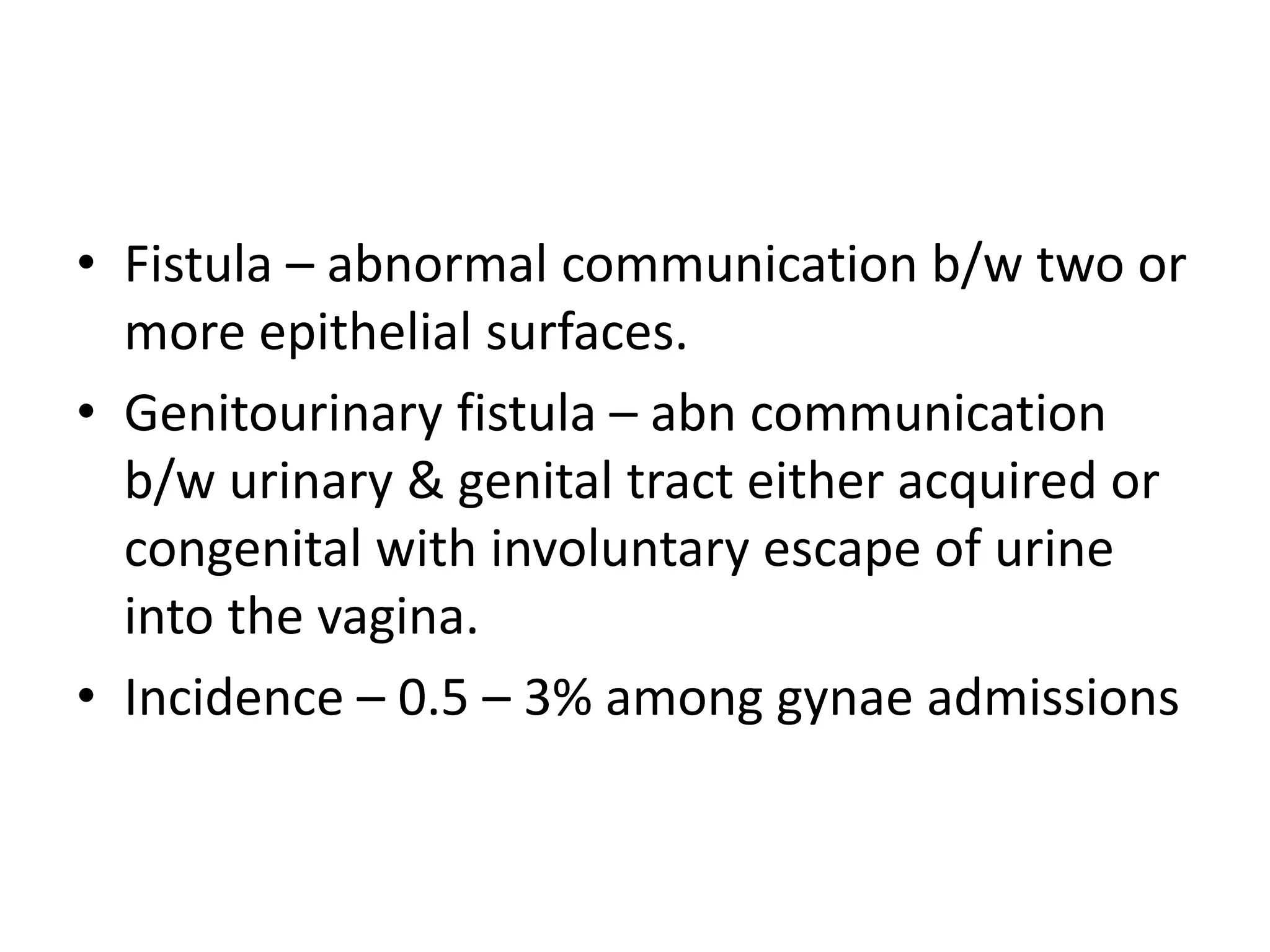GENITO-URINARY FISTULA.pptx