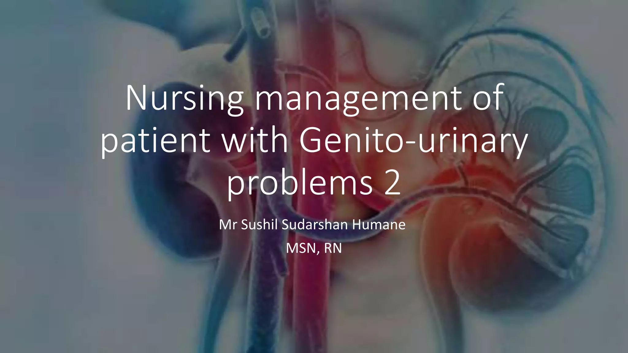 GENITO URINARY DISORDERS-2.pptx