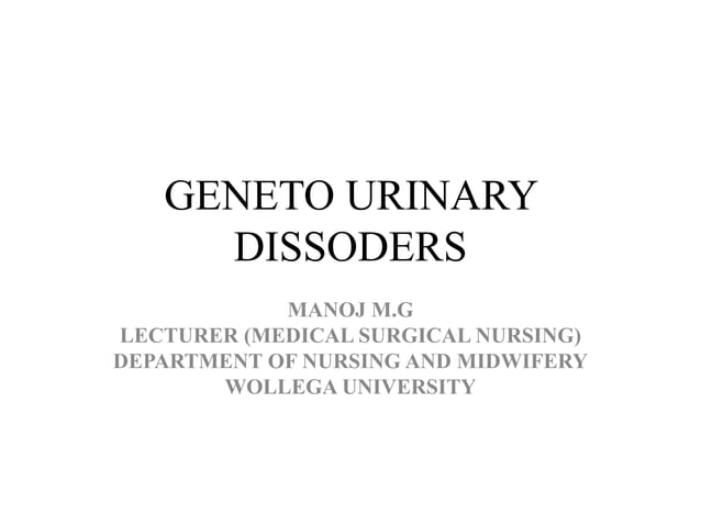 Genitourinary disorders By Dr. Gurmessa.pptx
