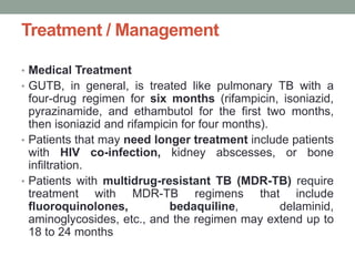 Genitourinary Tuberculosis treatment and managemnt.pptx