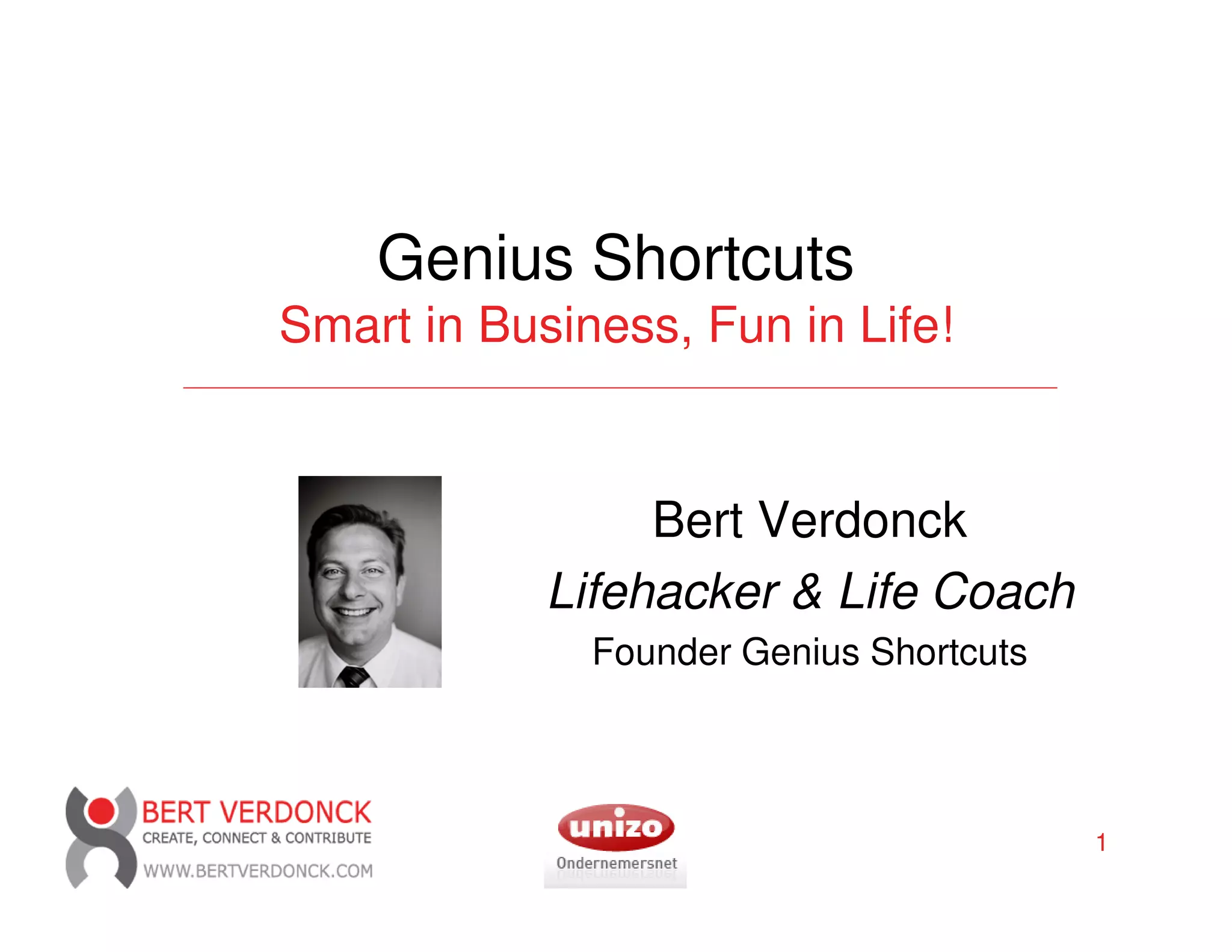Genius Shortcuts: Smart in Business, Fun in Life! Unizo Workshop V2 | PDF
