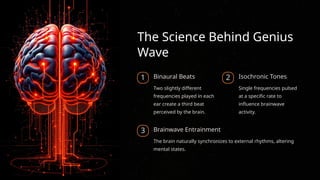 Genius-Wave-Unlock-Your-Brains-Full-Potential | PPTX