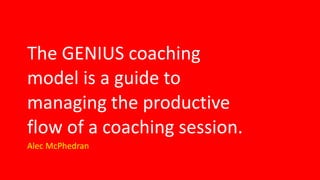GENIUS Coaching Model | PPTX