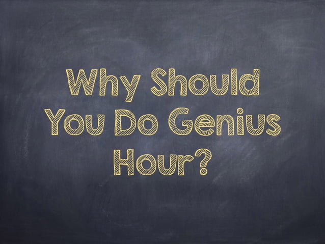 Genius Hour in the Elementary Education Classroom | PDF