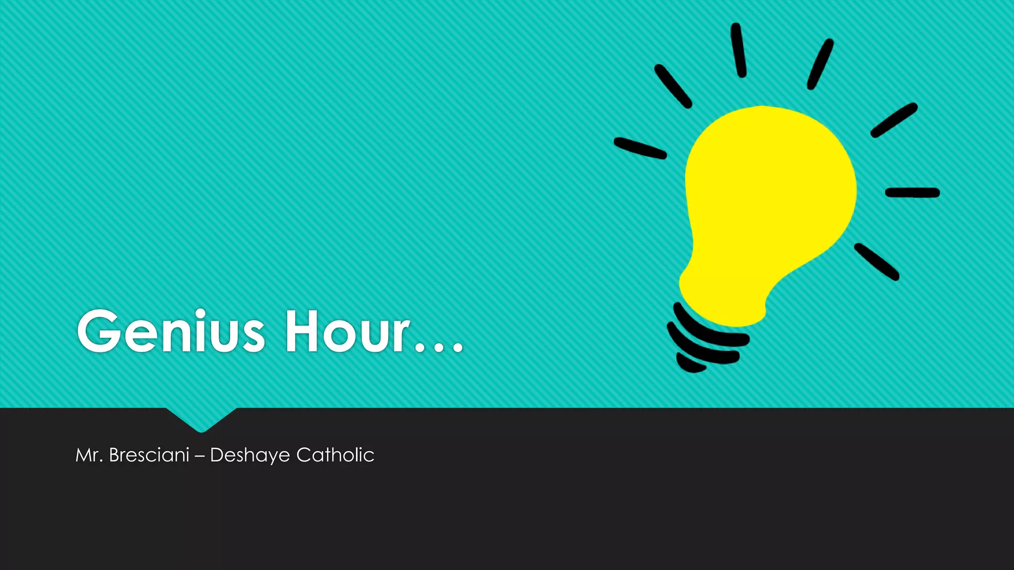 Genius hour presentation | PPT