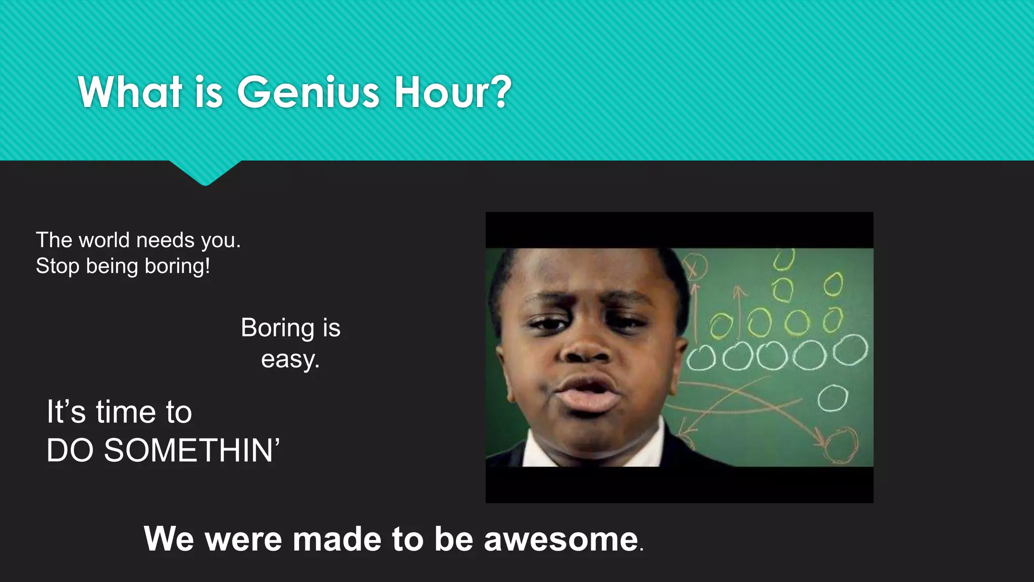 Genius hour presentation | PPT
