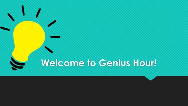Genius Hour Student Presentation | PPTX