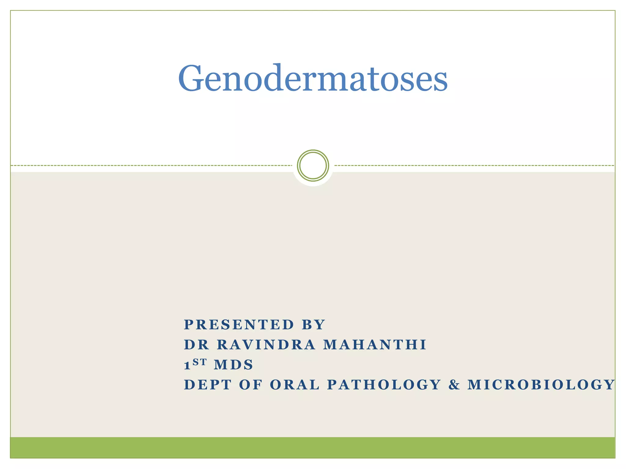 Genodermatoses | PPTX