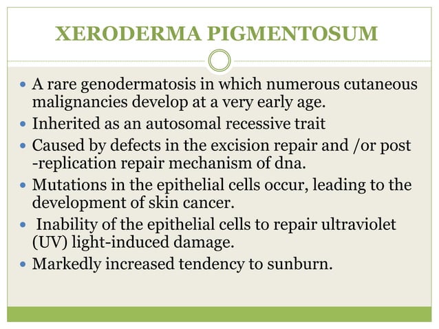 Genodermatoses | PPTX | Skin and Dermatology | Diseases and Conditions