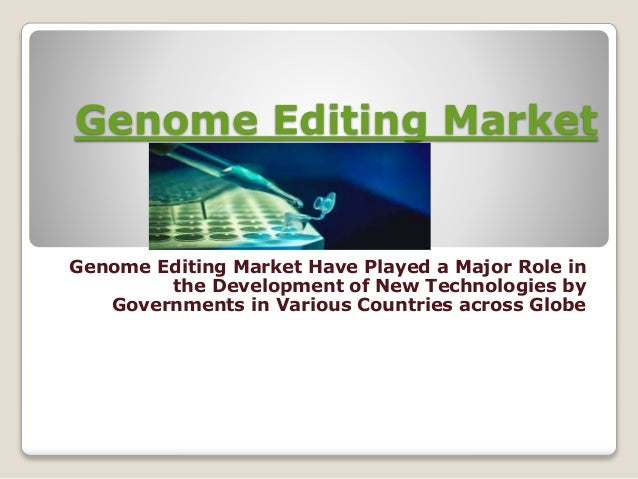 Genome Editing Market PPT.pptx