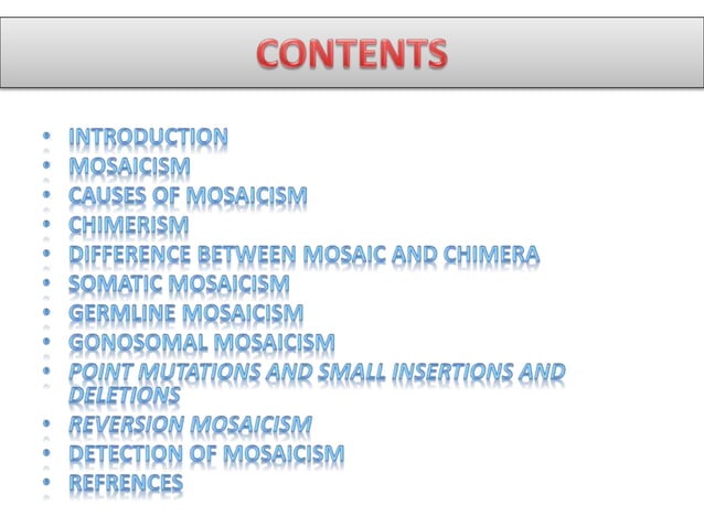 Genome mosaicism | PPTX | Genetics | Science