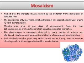 Genome mosaicism | PPTX