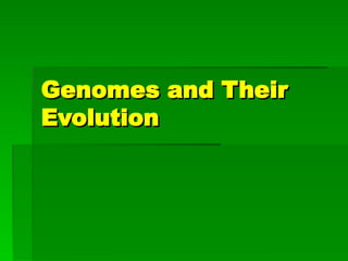 Genomes and Their Evolution detailed explanation | PPT