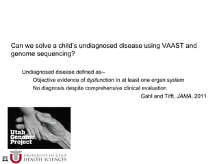 Genome sequencing and undiagnosed disease | PPTX