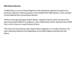 Genomic and c dna library | PPTX
