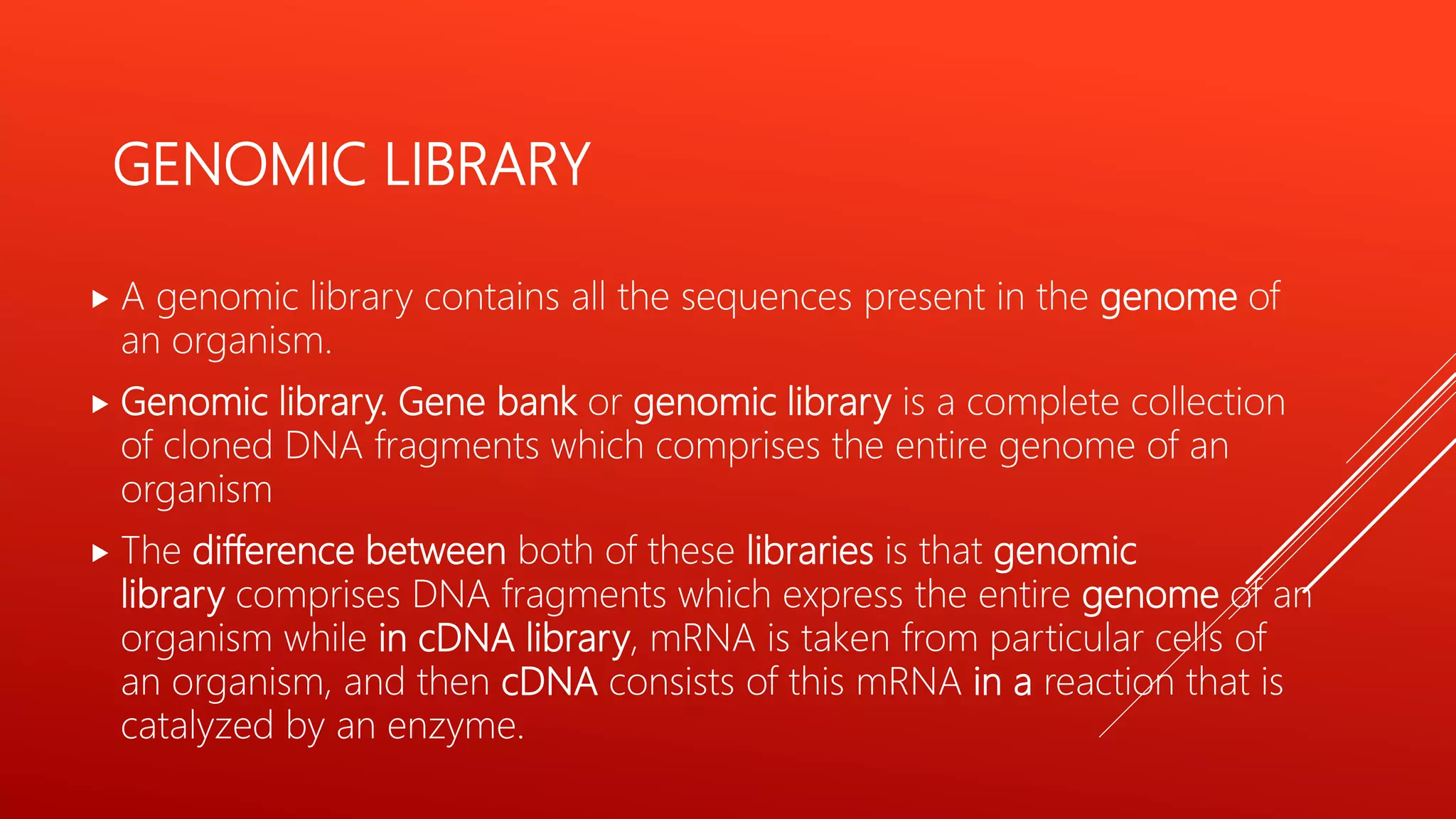 Genomic and c dna library by Kailash Sontakke | PPT