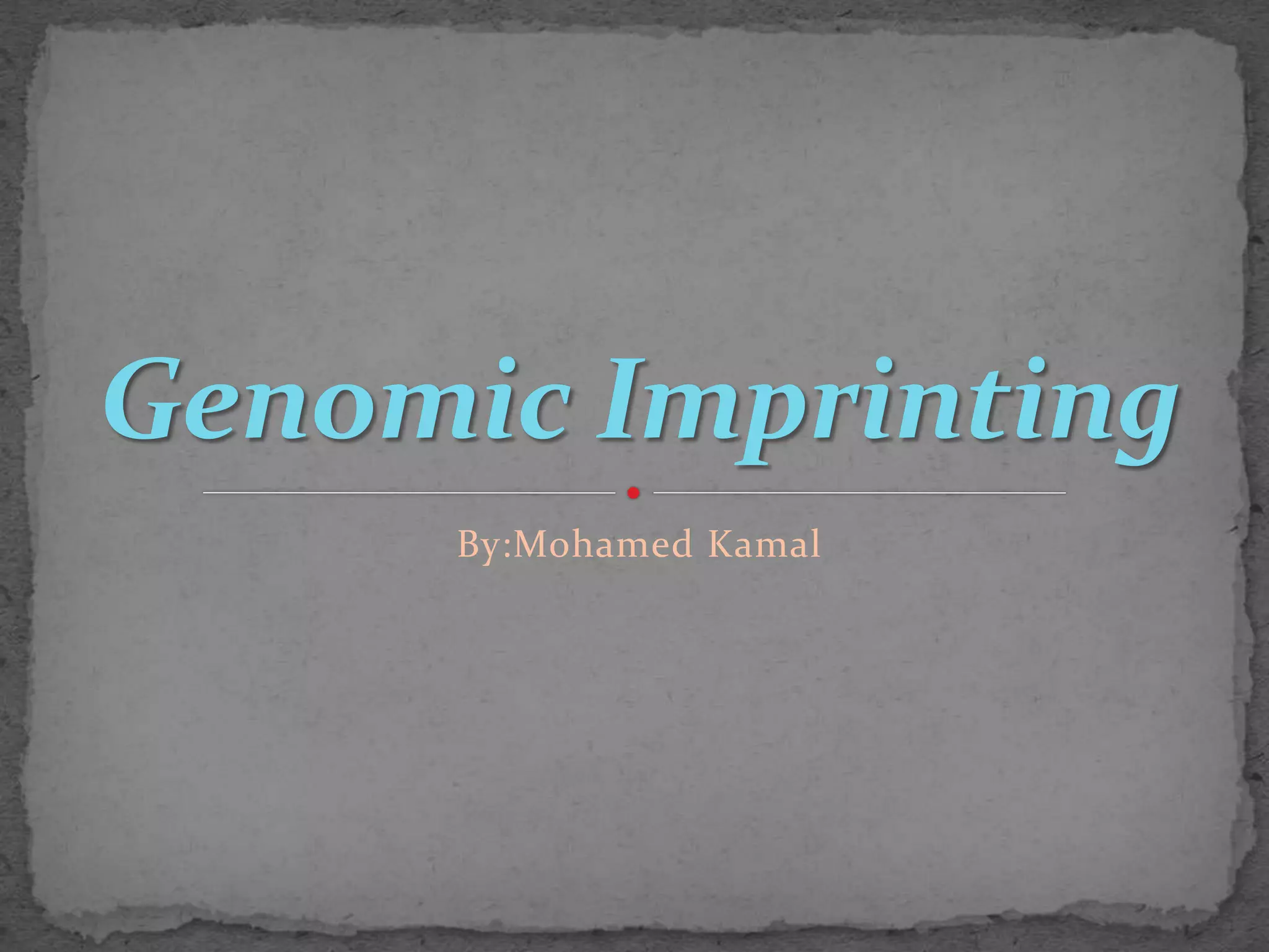 Genomic imprinting | PPT