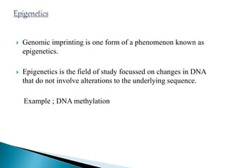 GENOMIC IMPRINTING ;the process by which only one copy of | PPT