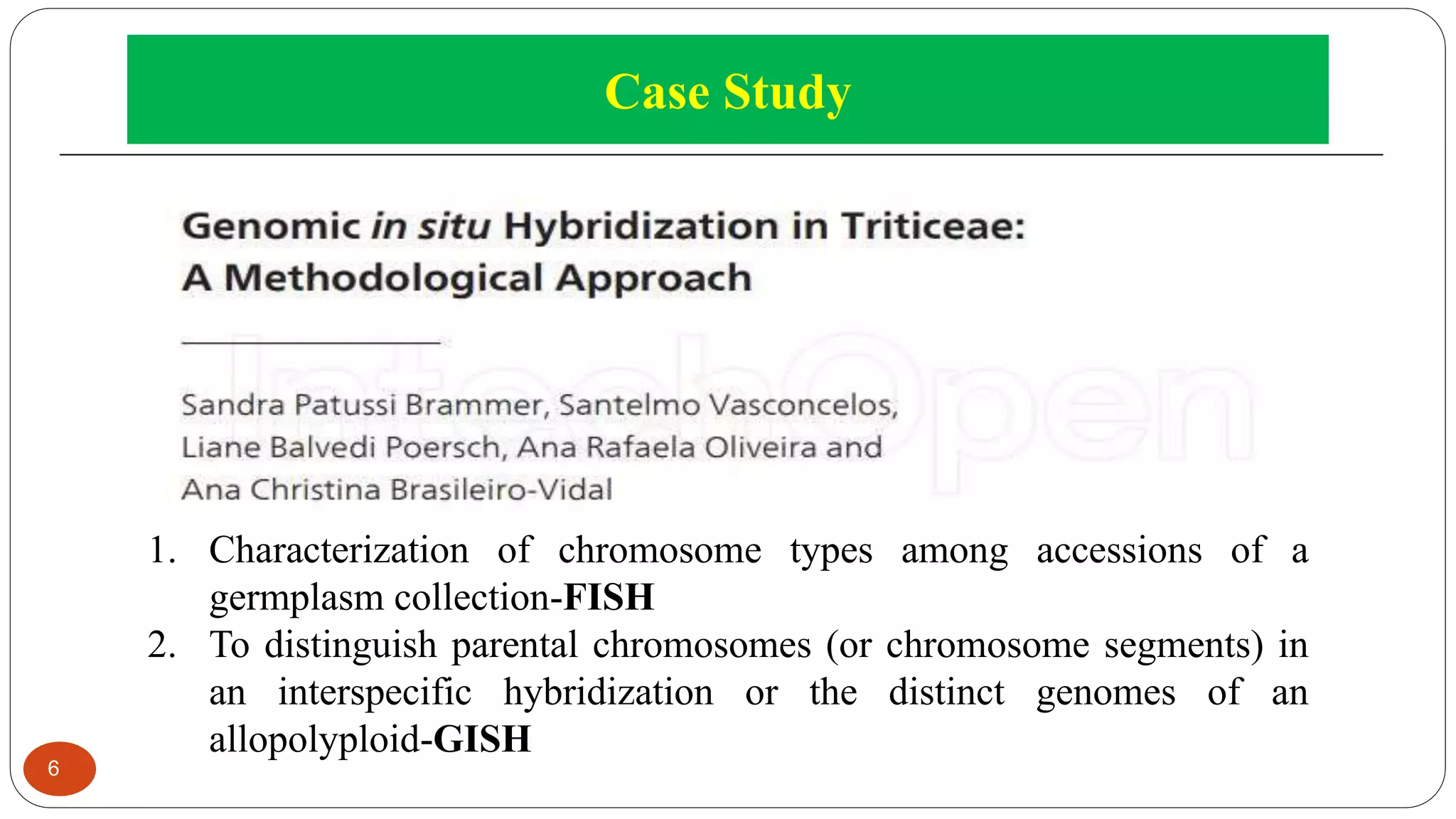 Genomic In-Situ Hybridization (GISH)-Principles, Methods and ...