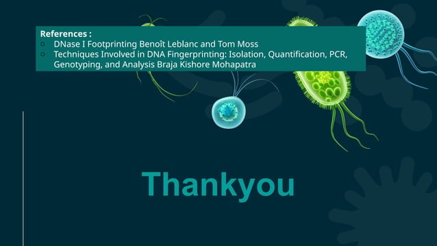 DNA FingerPrinting & DNase I Footprinting.pptx