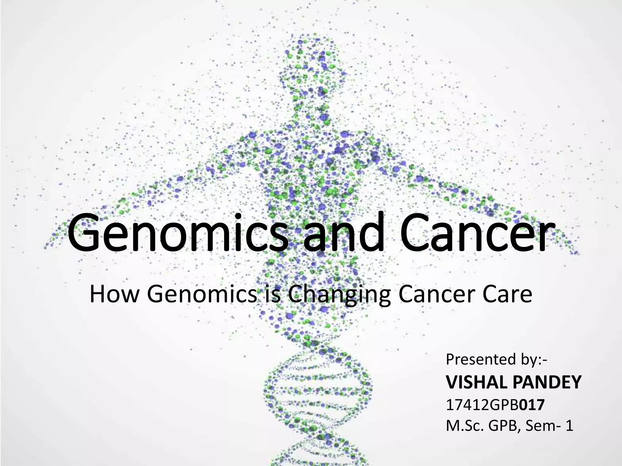 Genomics and Cancer | PPTX