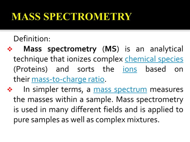 Mass spectrometry - A detailed study on components | PPTX | Chemistry ...