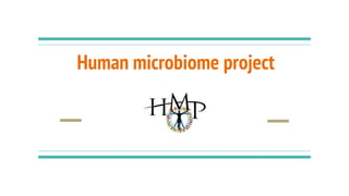 Human Microbiome Project (HMP) | PDF | Genetics | Science