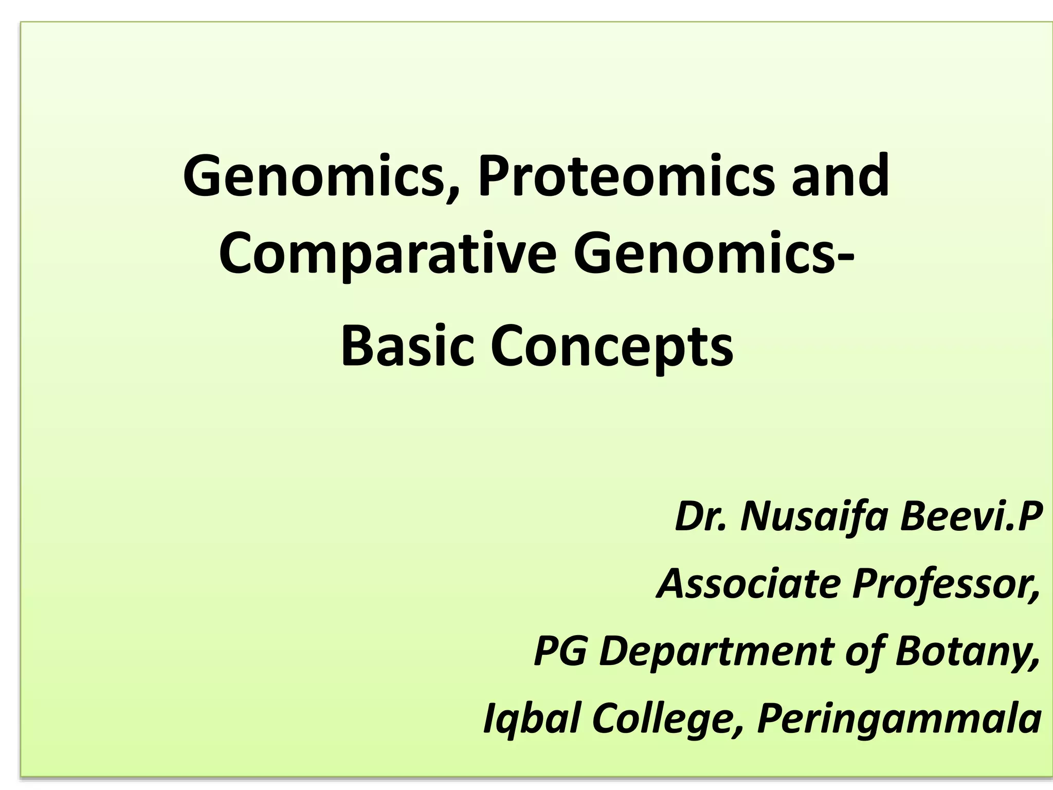 Genomics,proteomics and comparative genomics | PPTX