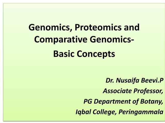 Genomics,proteomics and comparative genomics | PPTX
