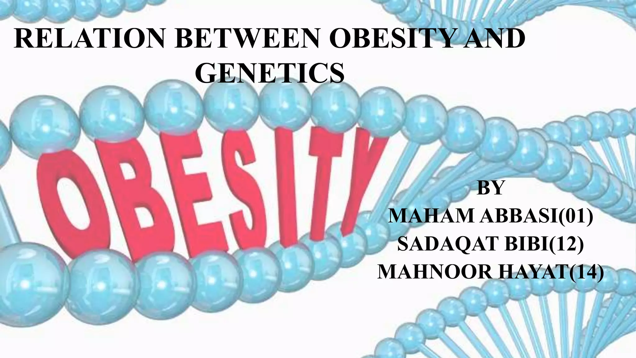 genetics and obesity | PPTX