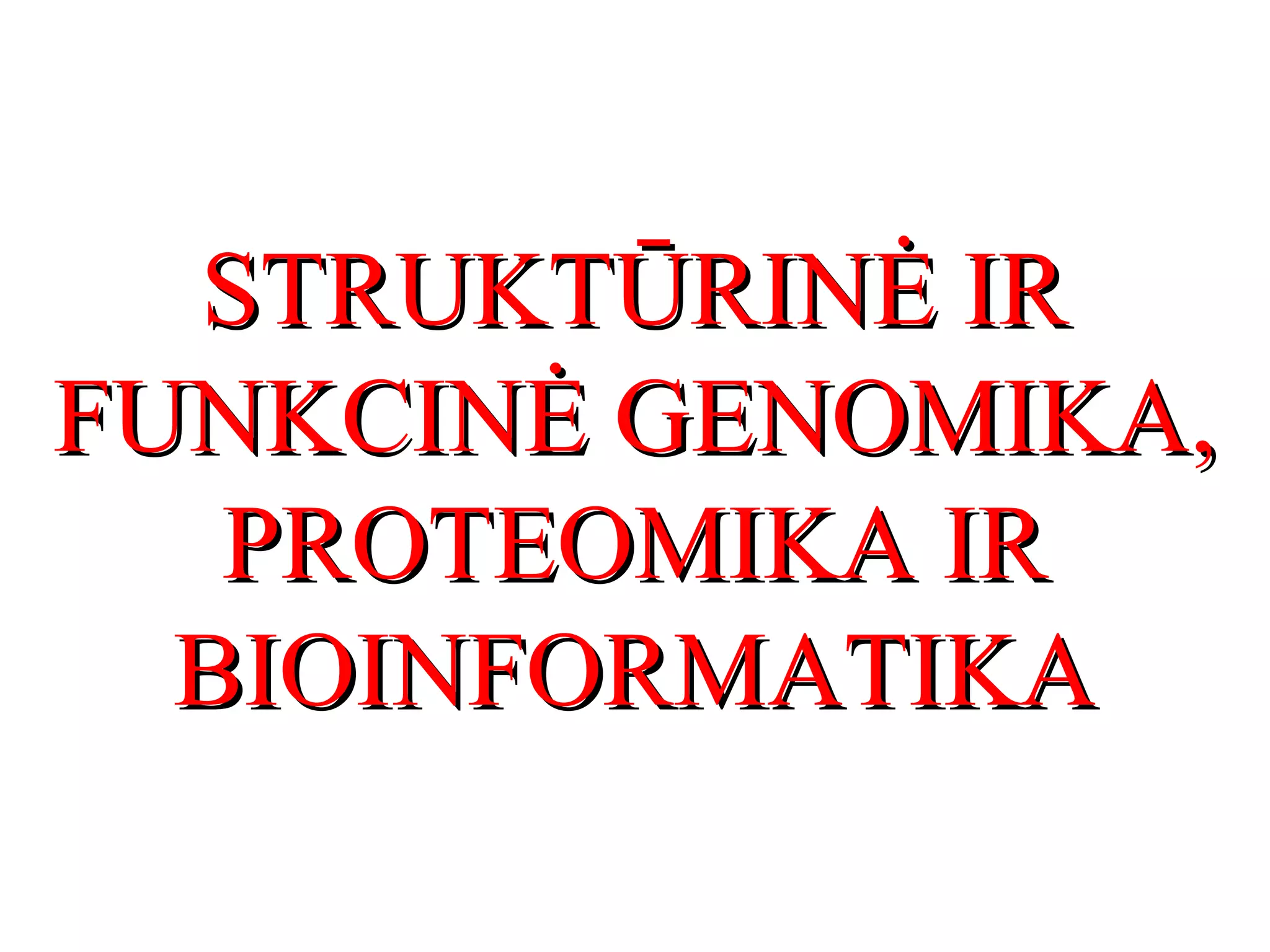 Genomika, proteomika, bioinformatika | PPT