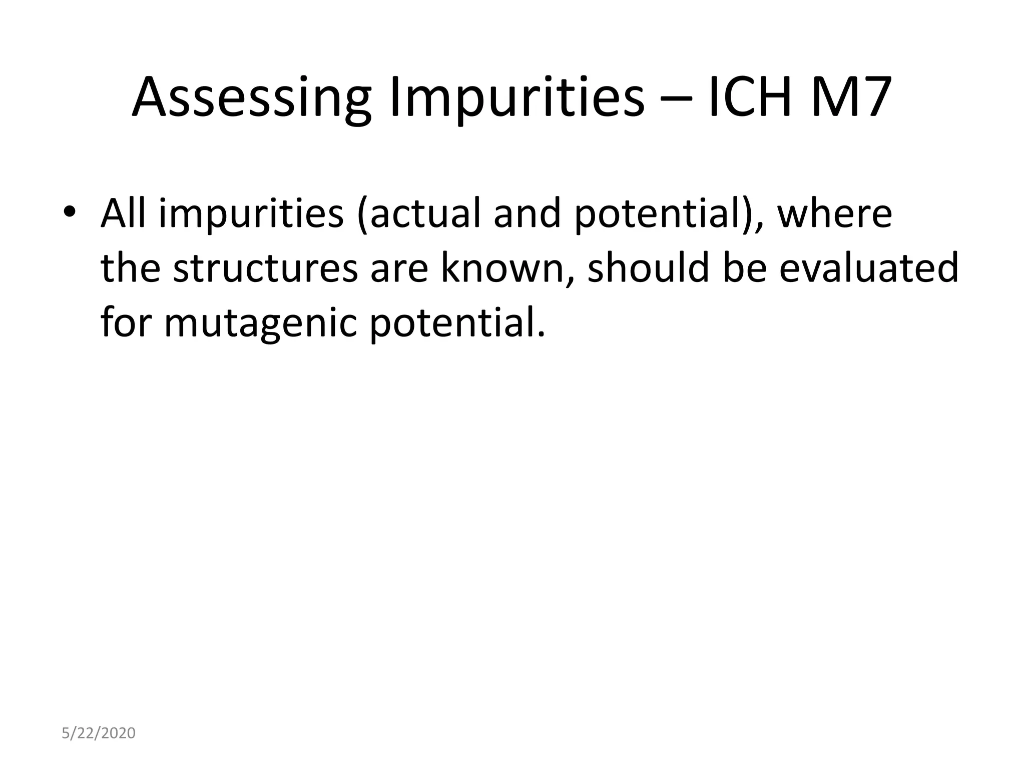 Genotoxic impurities and analysis | PPTX