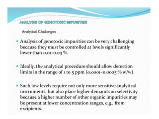 Genotoxic impurities and analysis | PPTX