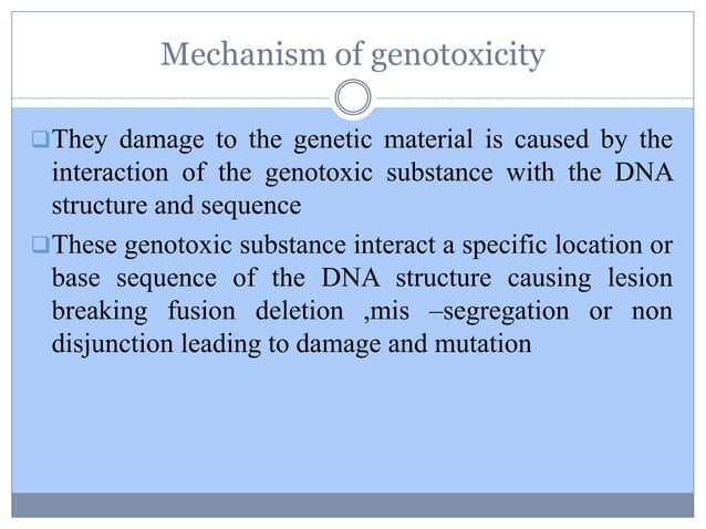 Genotoxicity studies | PPTX | Genetics | Science