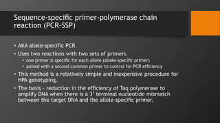 Molecular testing in Fetal and Neonatal Alloimmune Thrombocytopenia | PPT
