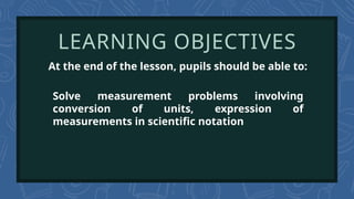 GenPhysics-measurement-Units-Conversion-and-Scientific-Notation.pptx
