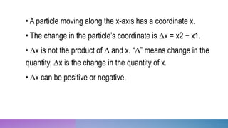 GEN PHYSICS 1 WEEK 2 KINEMATICS IN ONE DIMENSION.pptx