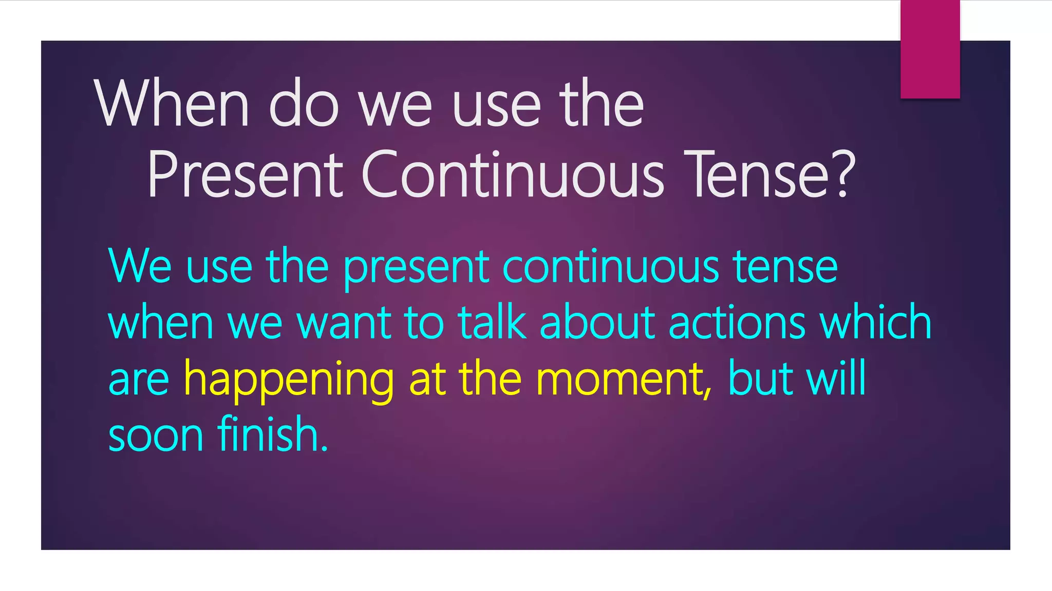 Simple Present VS Present Continuous Tense | PPTX