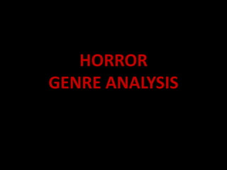 Horror genre presenation | PPTX | Horror | Genres