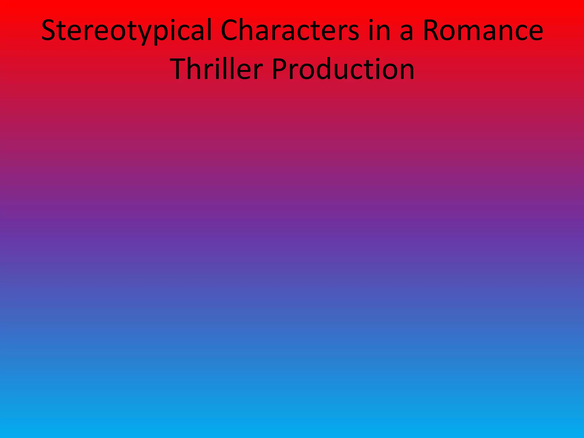 Genre Analysis (Romantic Thriller) | PPT