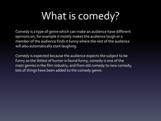 Genre%20comedy | PPTX | Comedy | Genres