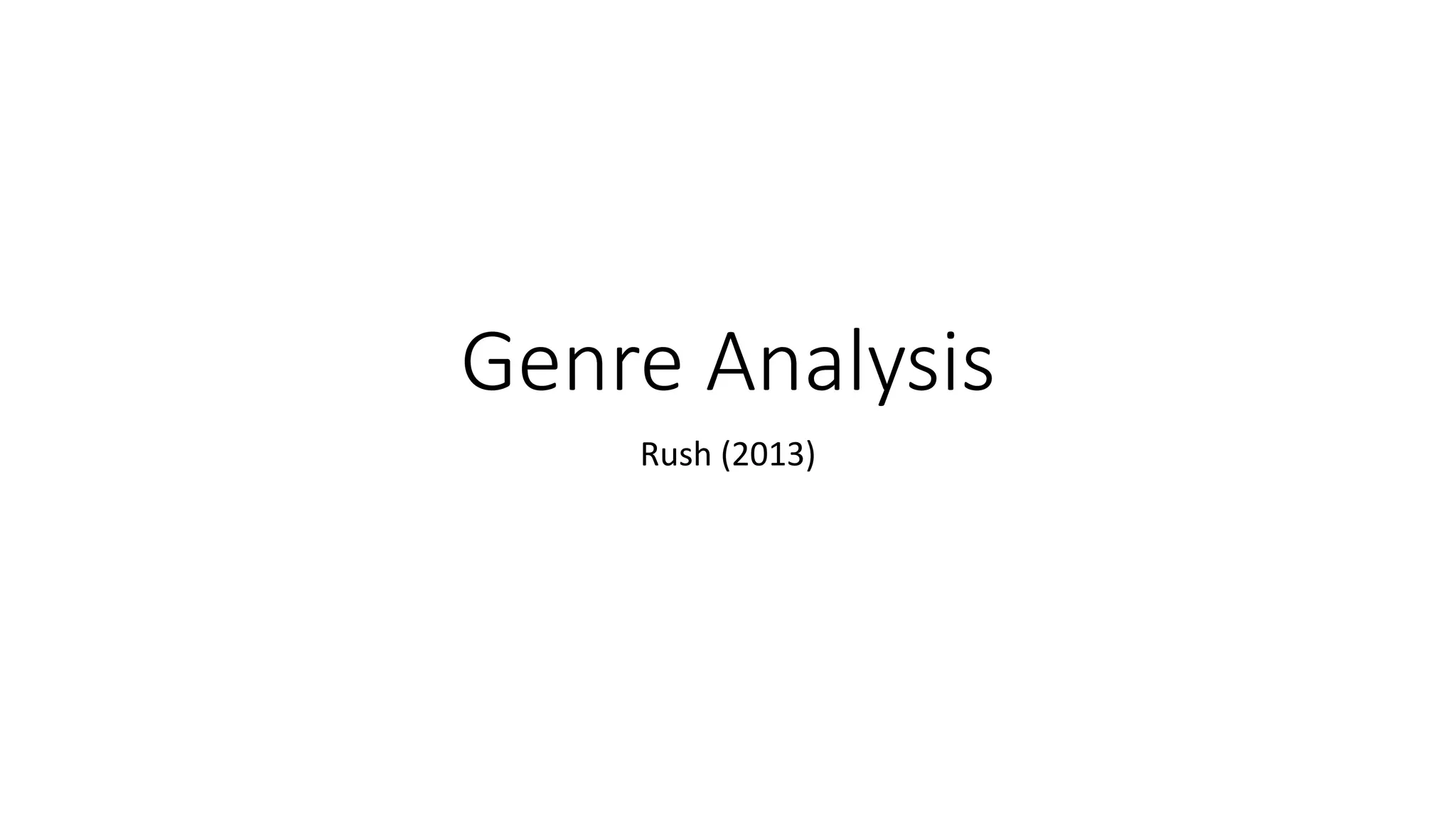 Genre analysis rush | PPTX