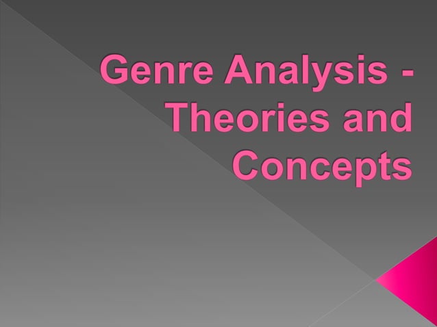 Genre analysis theories and concepts | PPT