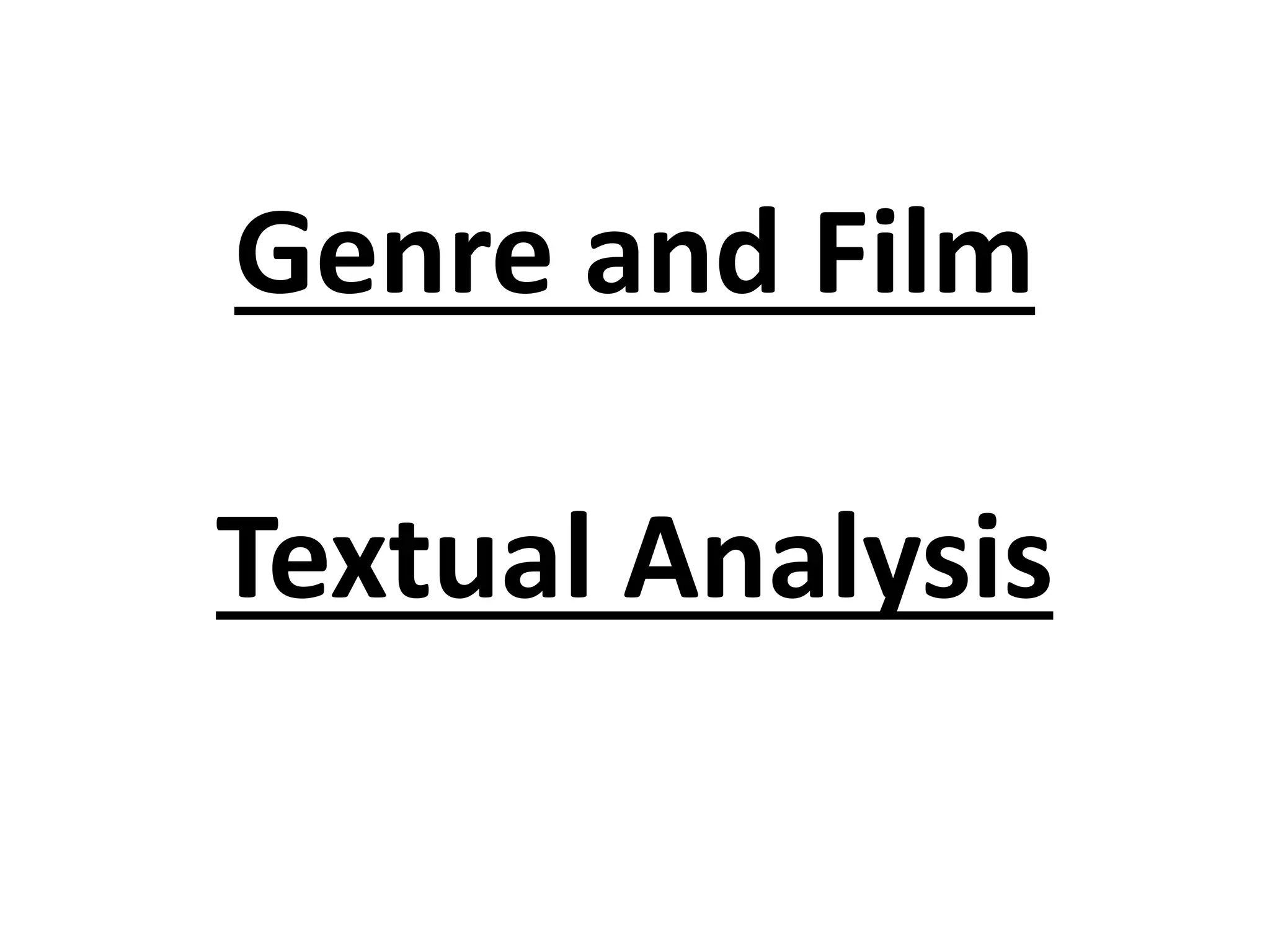 Genre and film textual analysis | PPT