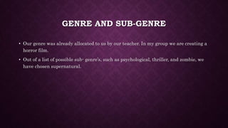 Genre and sub genre | PPTX | Horror | Genres