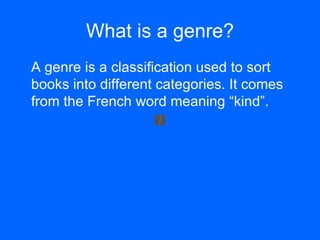 Genre introductionandquestions | PPT