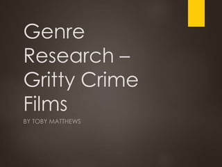 Genre Research - Crime films | PPT