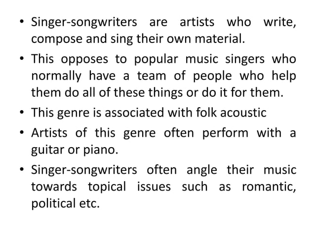 Genre research – singer-songwriter | PPTX | Music | Entertainment