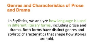 GENRES__CHARACTERISTICS_OF_PROSE_AND_DRAMA.pptx